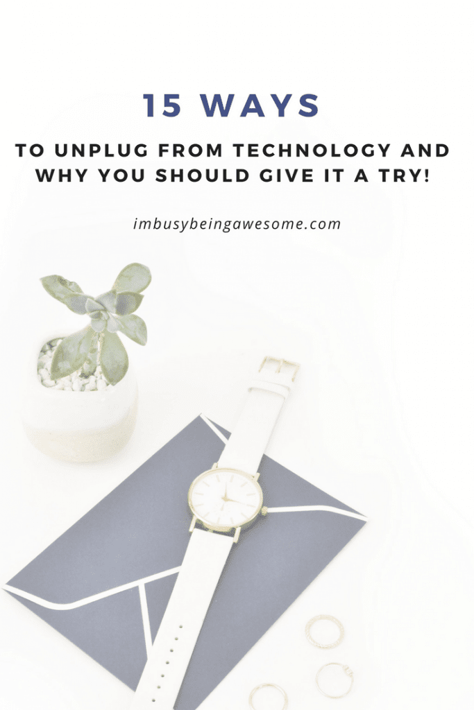 15 Tips to Unplug From Technology (And Why You Should Give It A Try ...