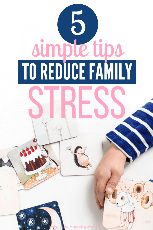How to Quickly Reduce Family Stress This Season: 5 Tested Tips - I'm ...