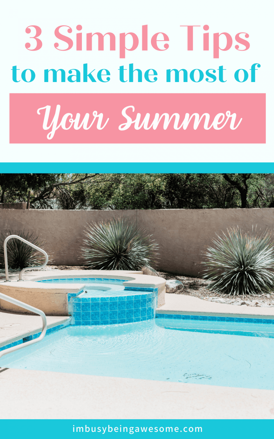 3 Easy Ways to Intentionally Plan Your Summer - I'm Busy Being Awesome
