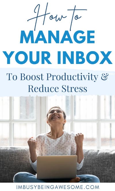 12 ADHD Email Management Tips To Master Your Inbox - I'm Busy Being Awesome