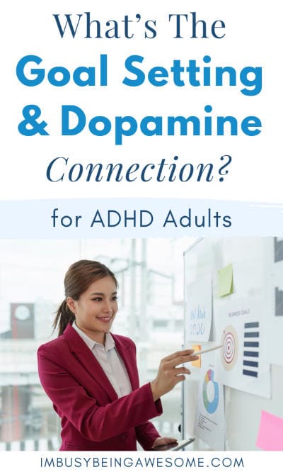 The Goal Setting and Dopamine Connection for ADHD Brains - I'm Busy ...