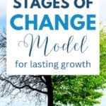 Understanding the 5 Stages of Change for Lasting Growth